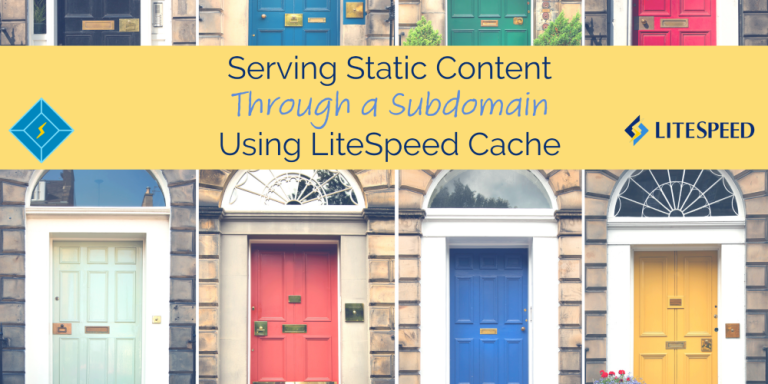 Serving Static Content Through a Subdomain ⋆ LiteSpeed Blog